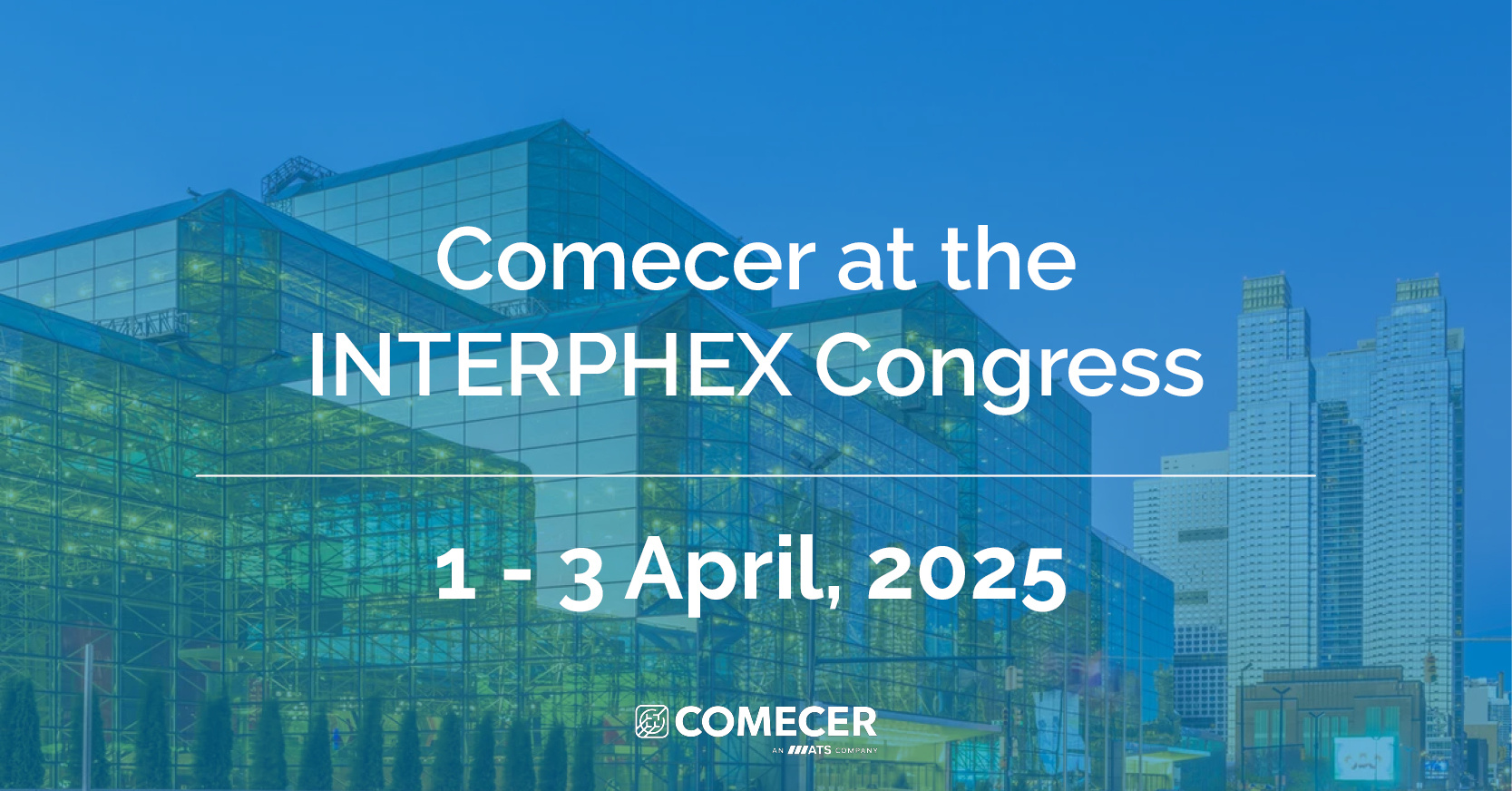 Comecer at INTERPHEX 2025