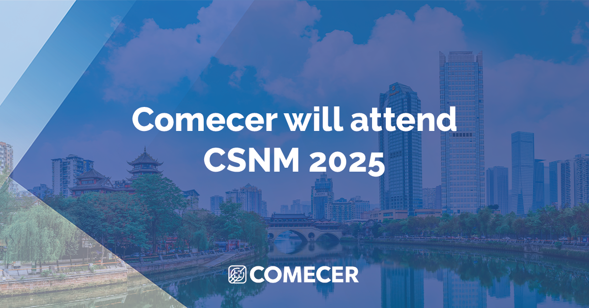 Comecer will attend the CSNM 2025
