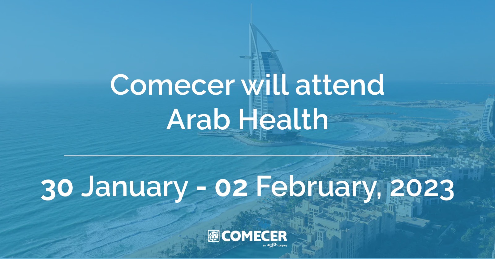 Comecer will attend Arab Health 2023